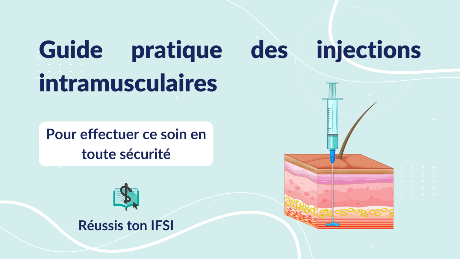 Guide pratique des injections intramusculaires - Journal des Infirmiers